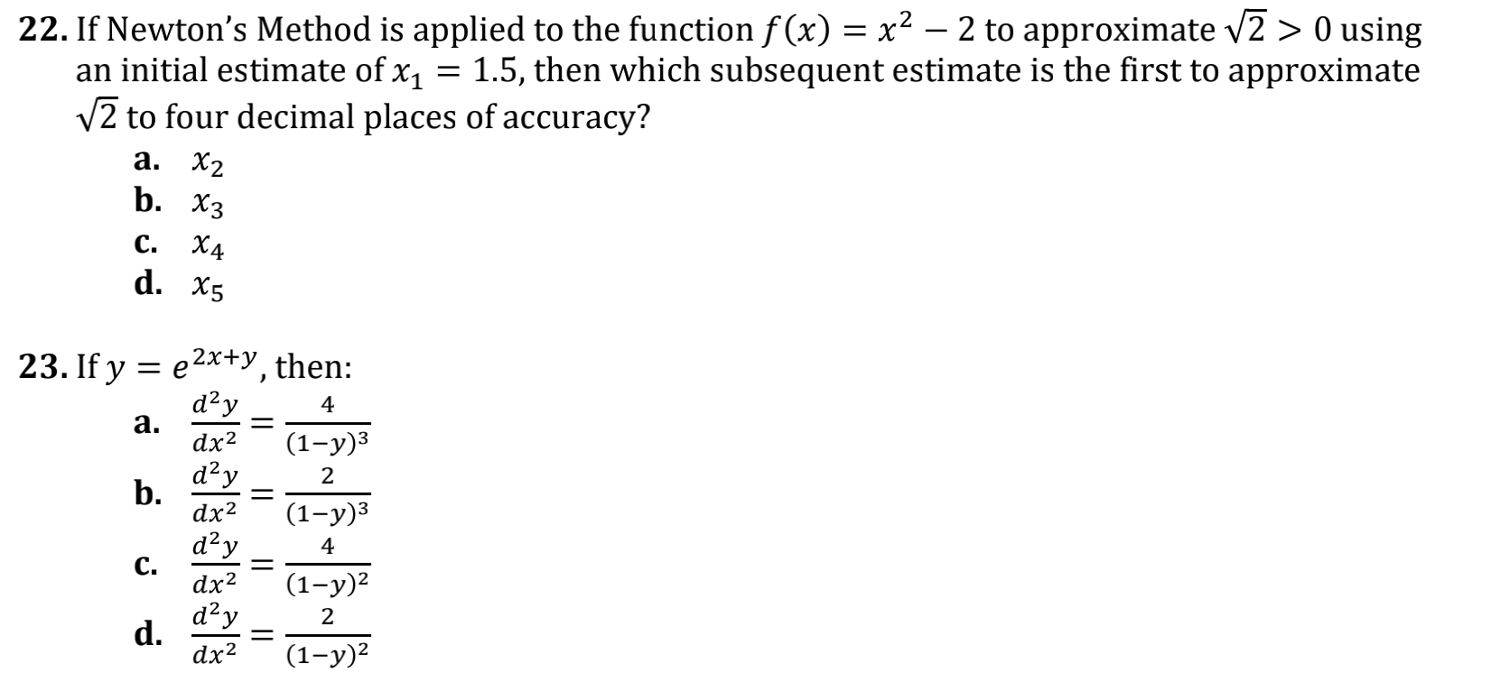Solved = 22. If Newton's Method is applied to the function | Chegg.com
