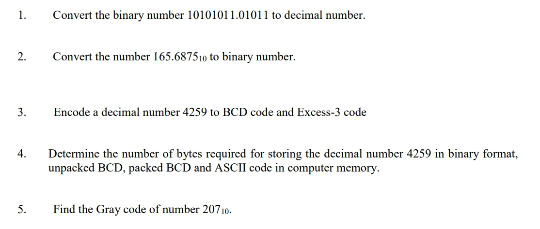 Solved 1. Convert the binary number 10101011.01011 to | Chegg.com