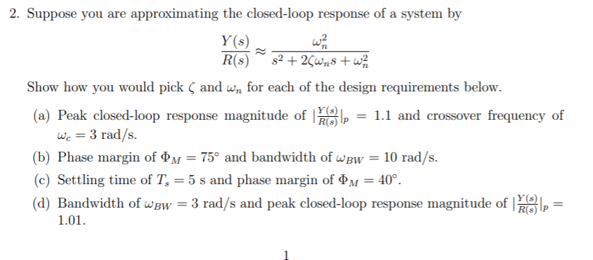 Solved 2. Suppose you are approximating the closed-loop | Chegg.com