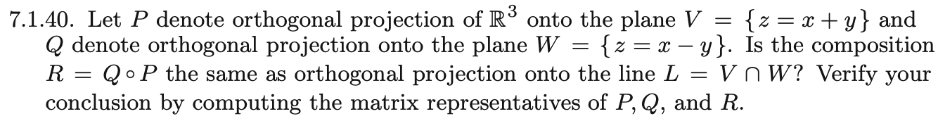 Solved 7.1.40. Let P denote orthogonal projection of R3 onto | Chegg.com