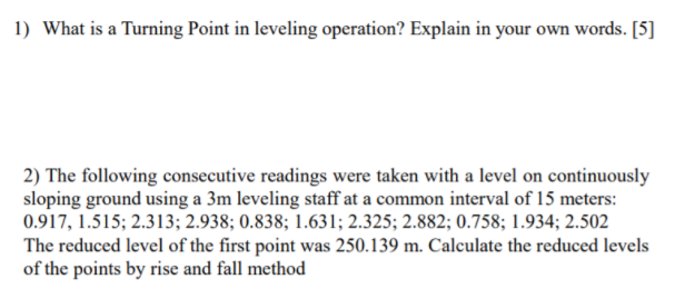 Solved 1) What is a Turning Point in leveling operation? | Chegg.com