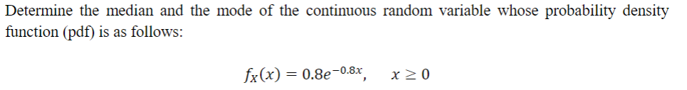 Solved Determine the median and the mode of the continuous | Chegg.com