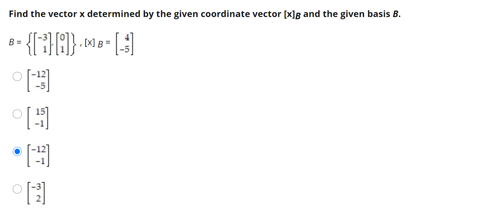 Solved Find the coordinate vector [x]B of the vector x | Chegg.com