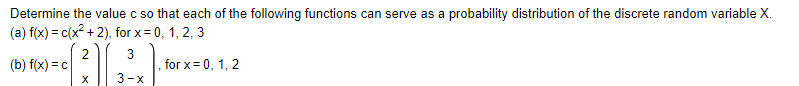 Solved Determine the value c so that each of the following | Chegg.com