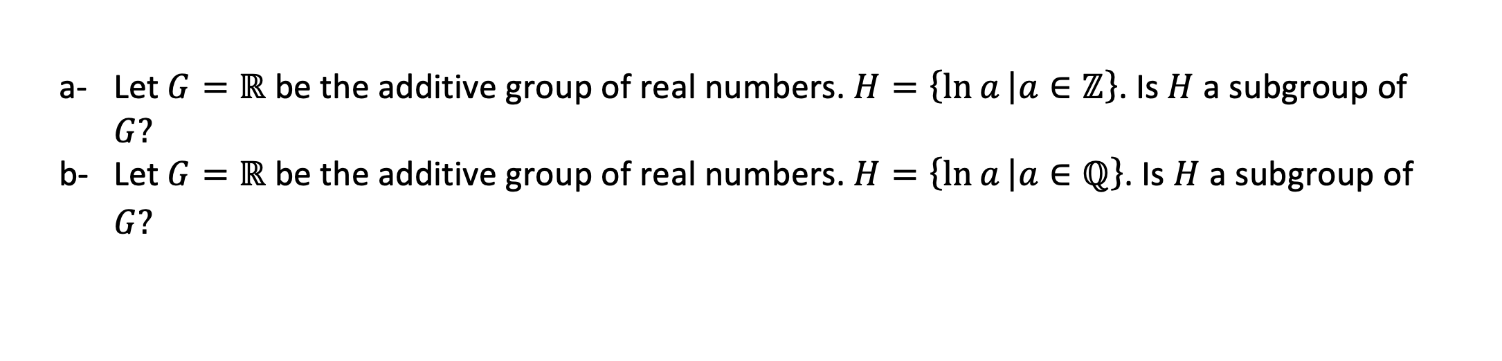 Solved a- Let G=R be the additive group of real numbers. | Chegg.com