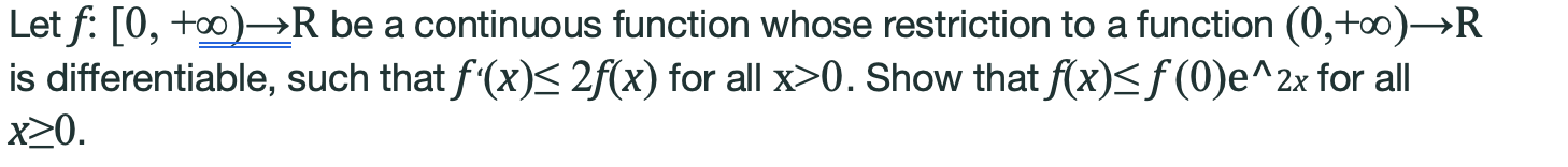 Solved Let f: [0, +o0)-R be a continuous function whose | Chegg.com