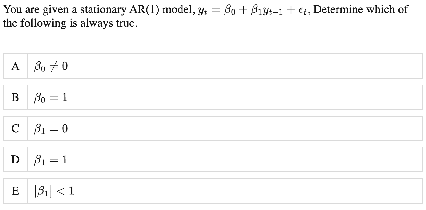 Solved You are given a stationary AR(1) ﻿model, | Chegg.com