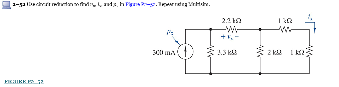 Solved 2−52 Use circuit reduction to find vx,iX, and px in | Chegg.com