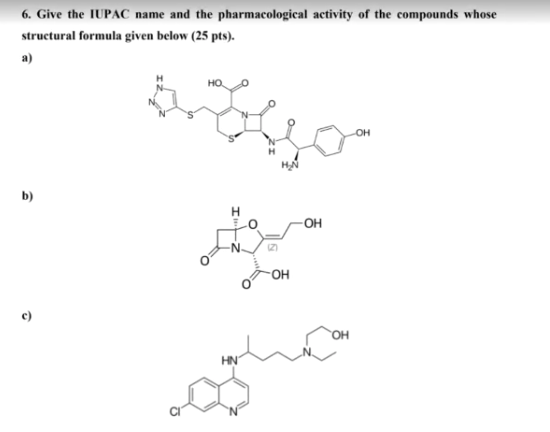 Solved d) 'N joonga EN HN PHN 6. Give the IUPAC name and | Chegg.com