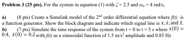 Solved Problem 4 (25 pts). In Simulink, a) (7 pts) Using | Chegg.com