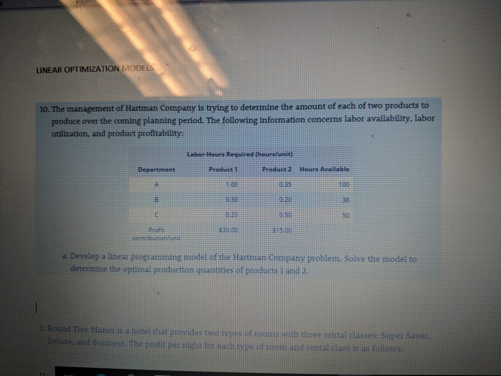 Solved LINEAR OPTIMIZATION MODELS 10. The management of | Chegg.com