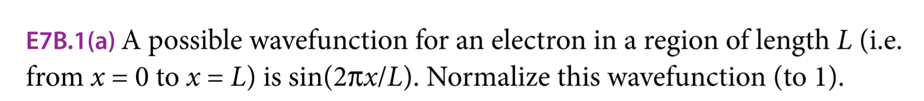 Solved E7b 1 A A Possible Wavefunction For An Electron In A