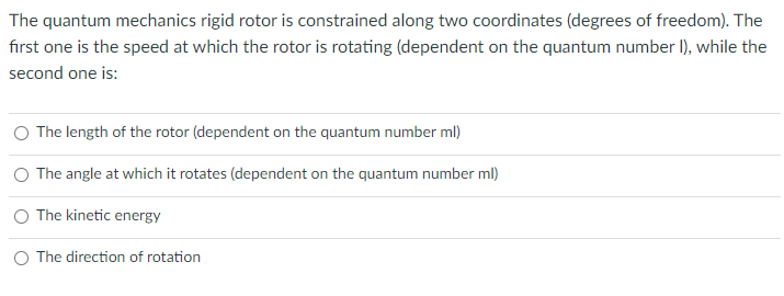 Solved The quantum mechanics rigid rotor is constrained | Chegg.com