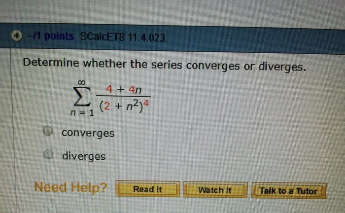 Solved -11 points SCalcET8 11.4.023. Determine whether the | Chegg.com