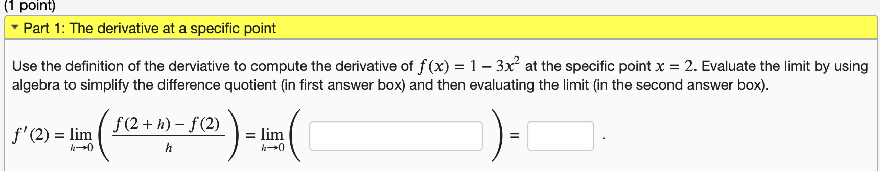 Solved (1 ﻿point)Part 1: The derivative at a specific | Chegg.com