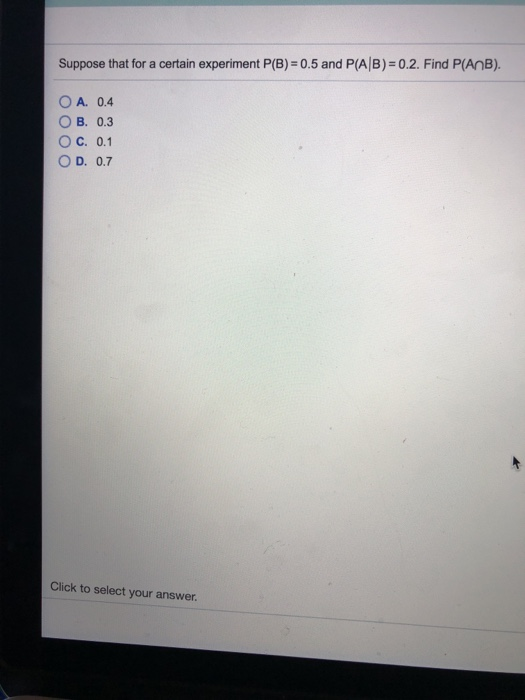 Solved Suppose that for a certain experiment P(B)-0.5 and | Chegg.com