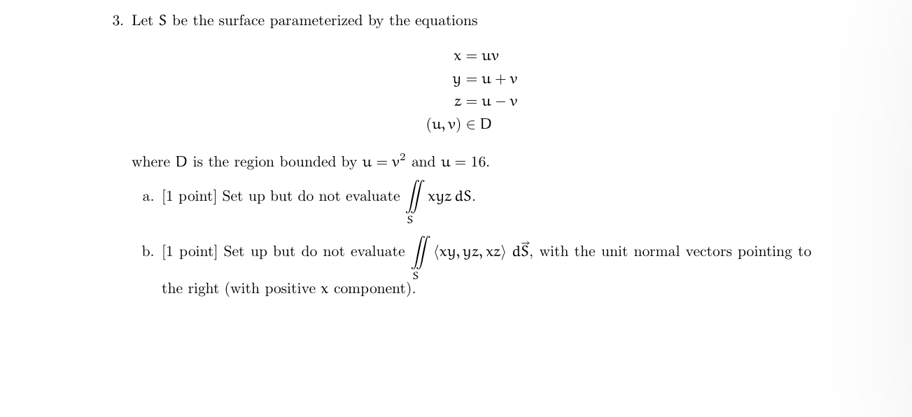 Solved Let S ﻿be The Surface Parameterized By The