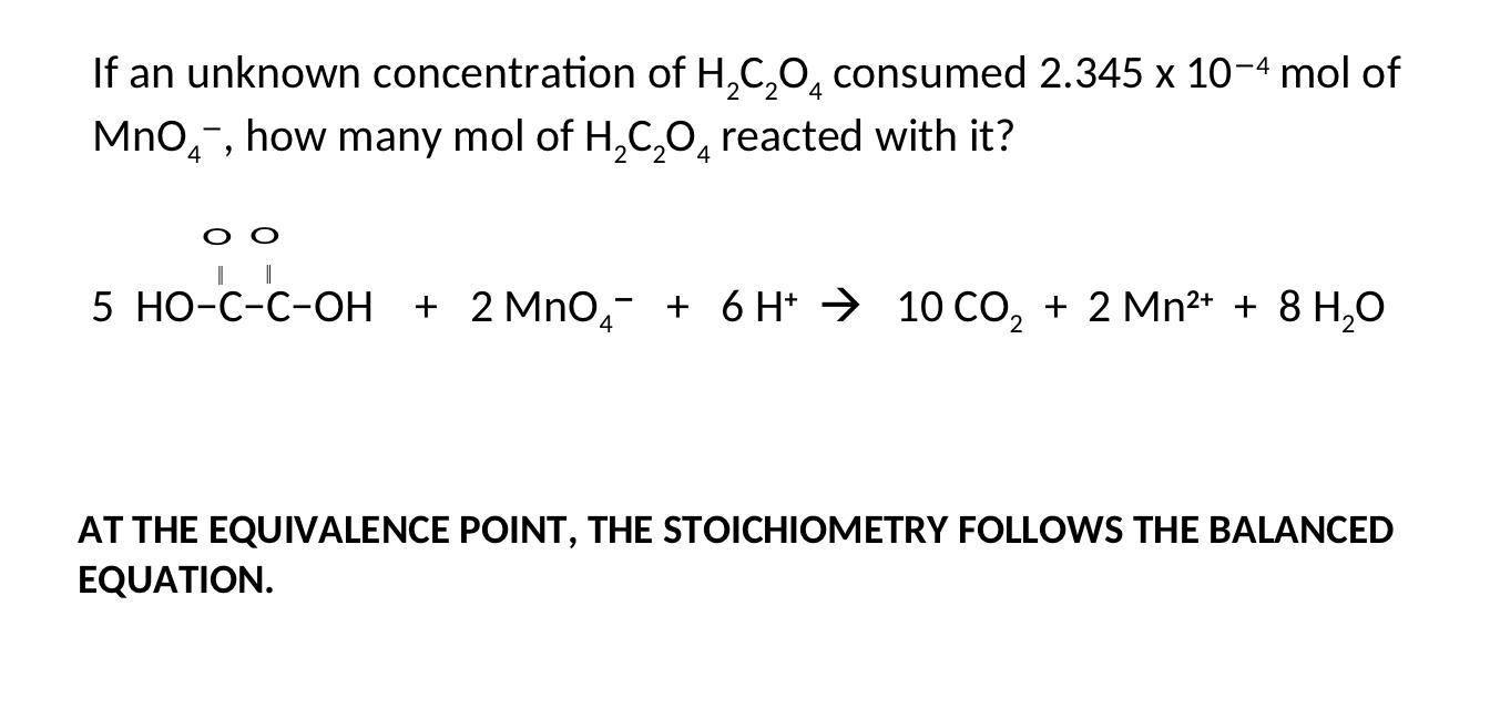 Solved If an unknown concentration of H2C2O4 consumed 2.345 | Chegg.com