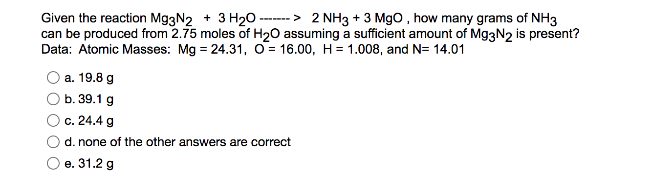 Solved Given the reaction Mg3N2 + 3 H2O > 2 NH3 + 3 Mgo, how | Chegg.com
