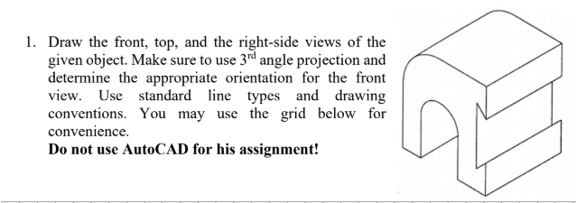 Solved 1. ﻿Draw the front, top, and the right-side views of | Chegg.com