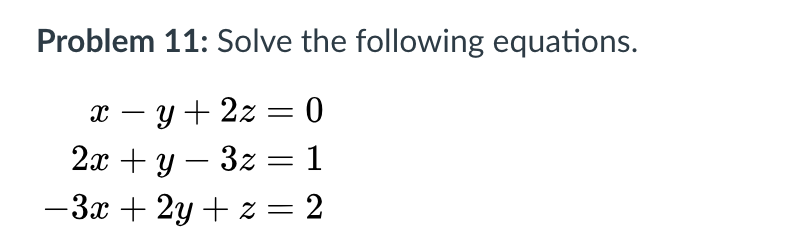 Solved Problem 11: Solve the following equations. | Chegg.com