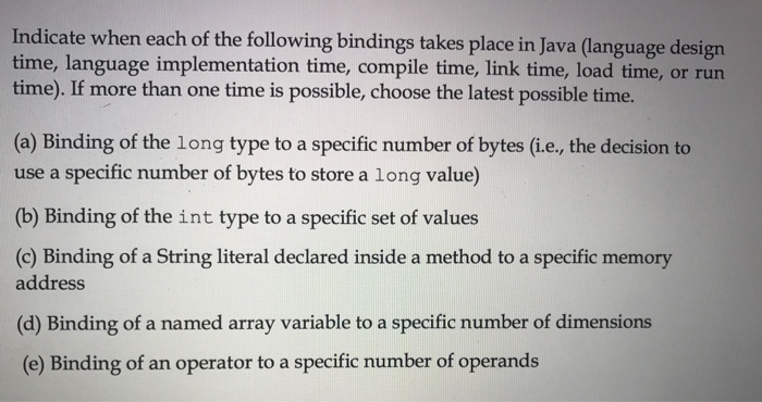 Solved Indicate when each of the following bindings takes | Chegg.com