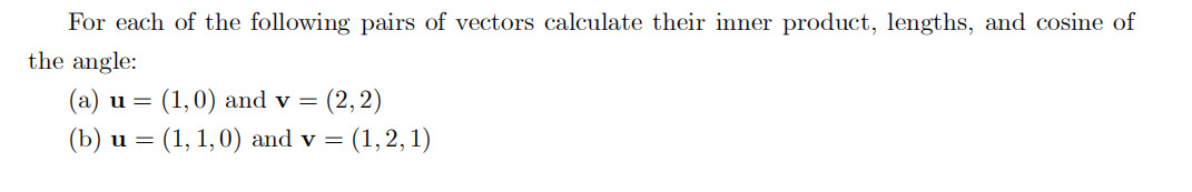 Solved For each of the following pairs of vectors calculate | Chegg.com