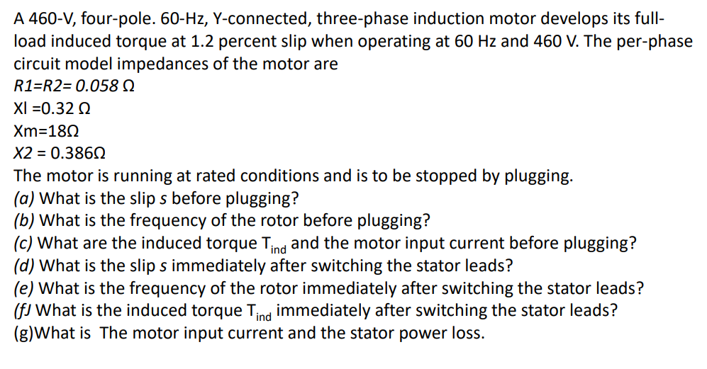 Solved A 460-V, four-pole. 60-Hz, Y-connected, three-phase | Chegg.com