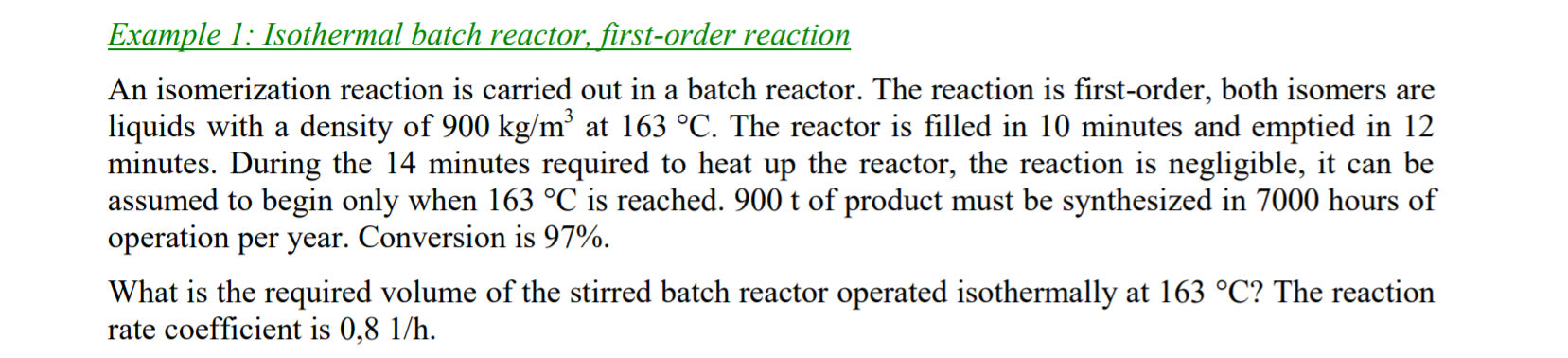 Solved Example 1: Isothermal batch reactor, first-order | Chegg.com