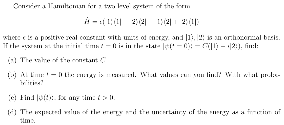 Solved Consider a Hamiltonian for a two-level system of the | Chegg.com