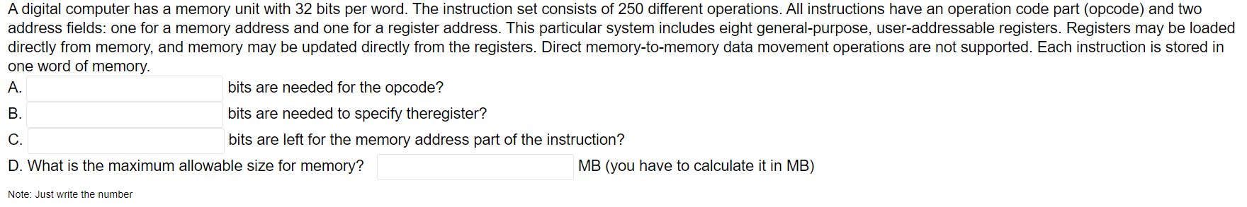 Solved A Digital Computer Has A Memory Unit With 32 Bits Per 6240