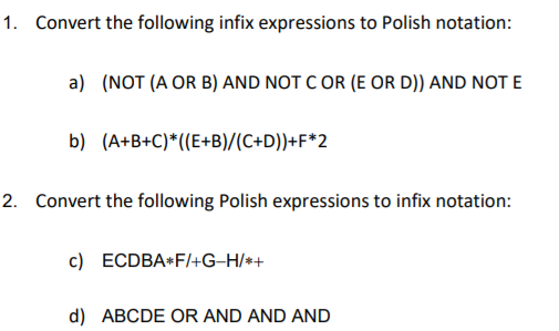 Solved 1. Convert the following infix expressions to Polish | Chegg.com