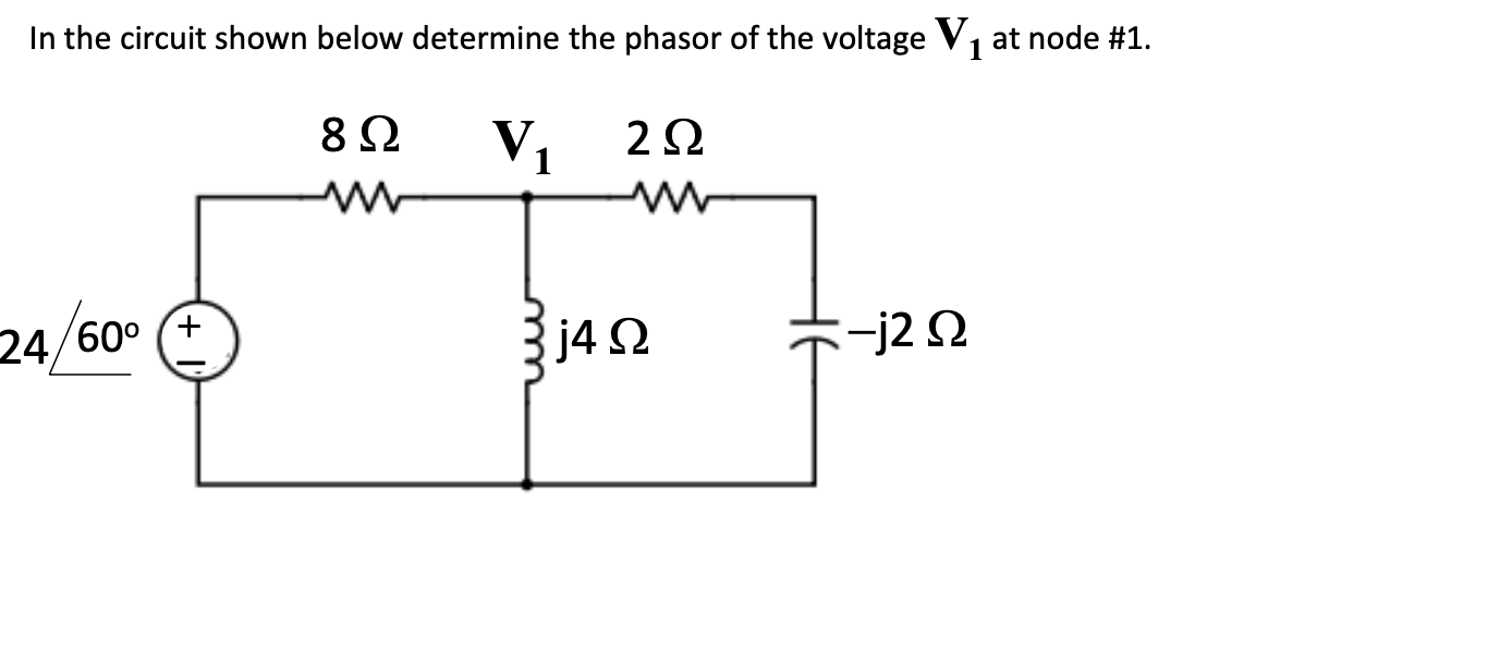 Solved In the circuit shown below determine the phasor of | Chegg.com