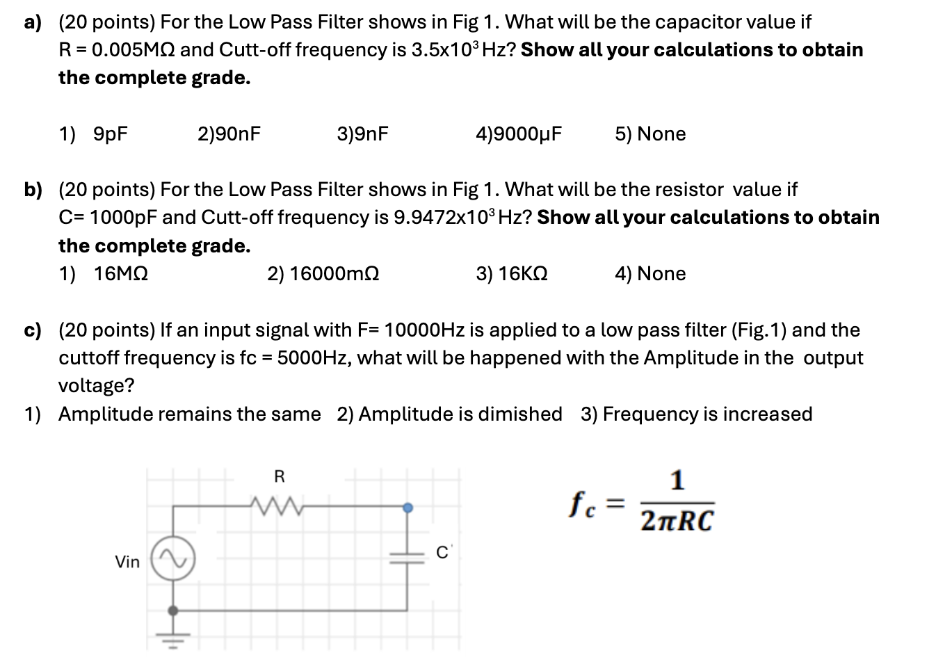 Solved a) (20 ﻿points) ﻿For the Low Pass Filter shows in Fig | Chegg.com