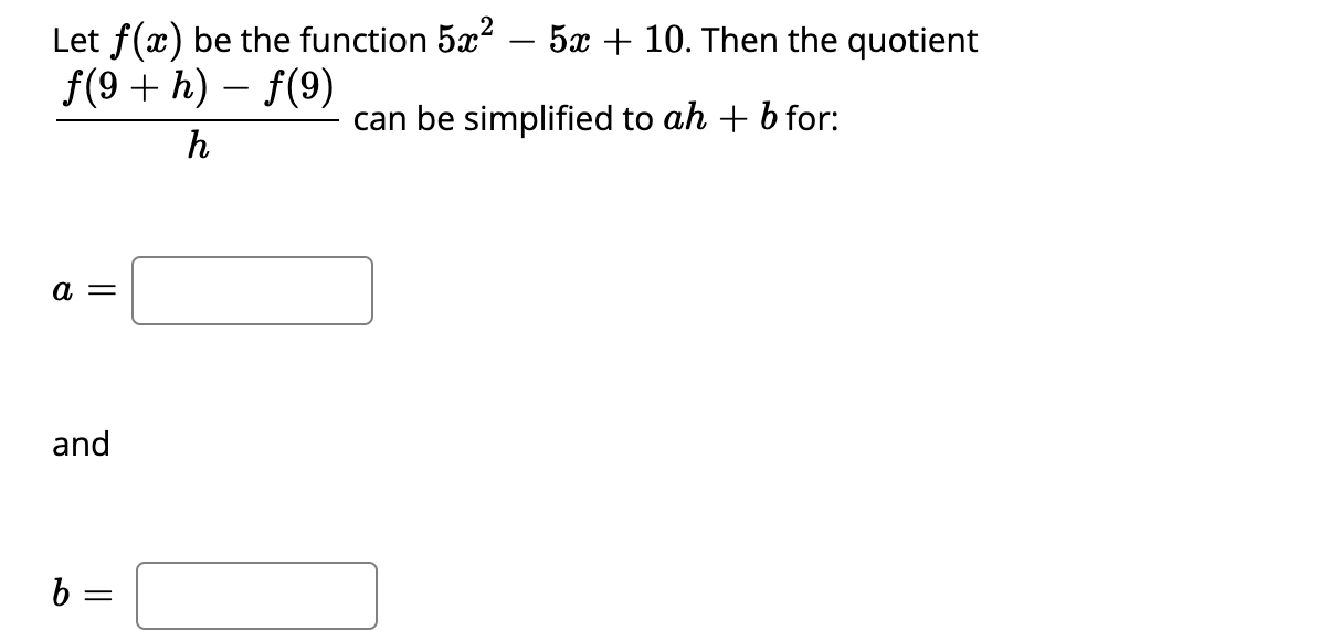 Solved Let F X Be The Function 5x2−5x 10 Then The Quotient