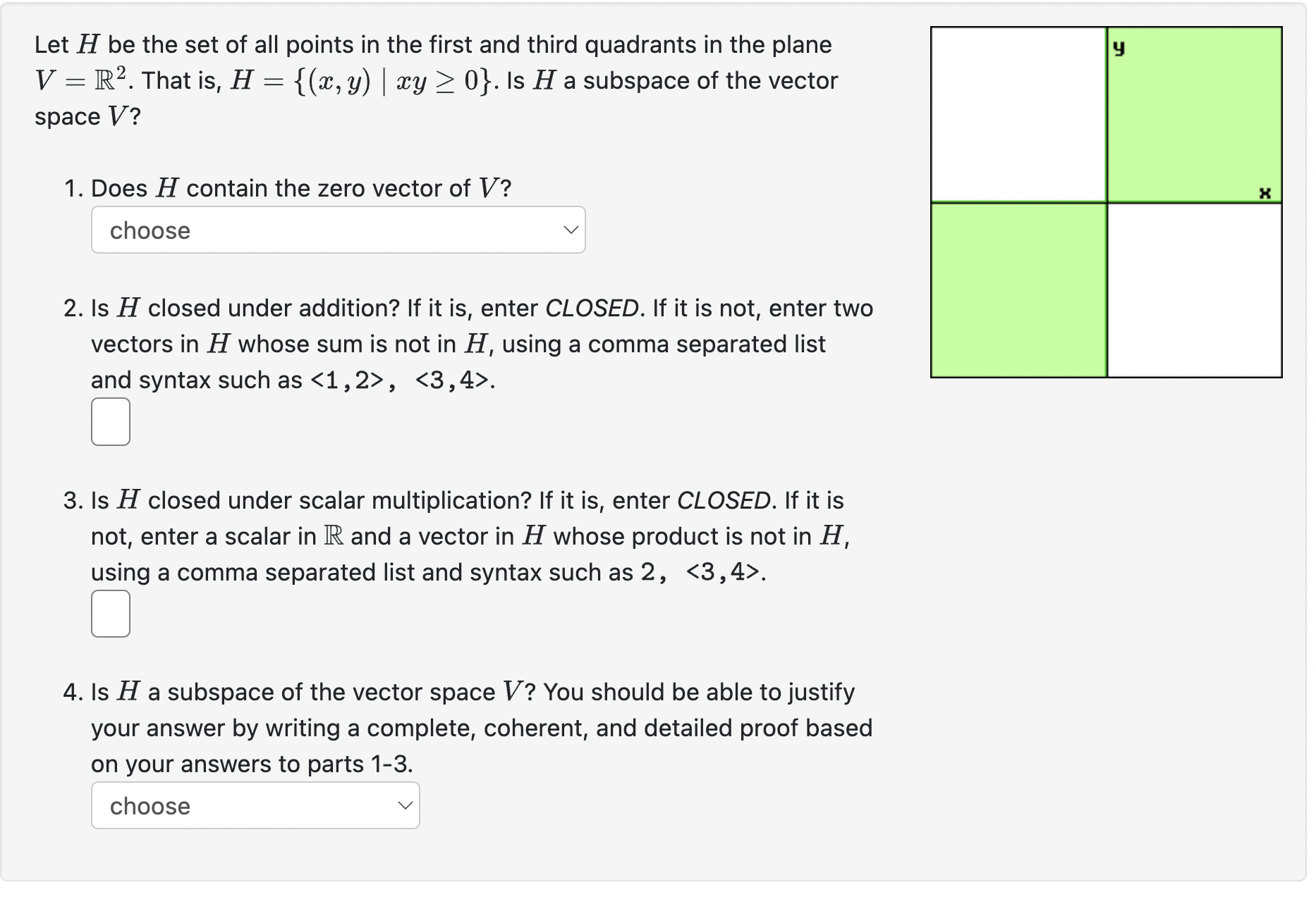 Solved Let H be the set of all points in the first and third | Chegg.com