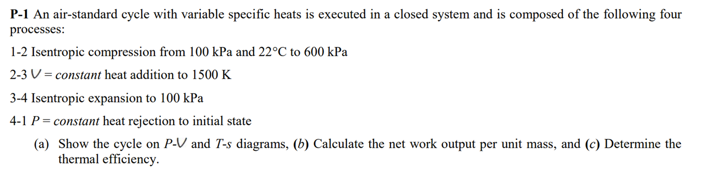 Solved P-1 An air-standard cycle with variable specific | Chegg.com