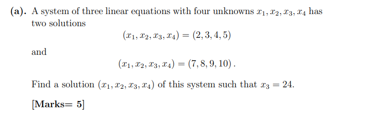 Solved (a). A system of three linear equations with four | Chegg.com