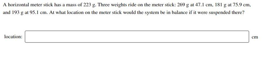 Solved A horizontal meter stick has a mass of 223 g. Three | Chegg.com