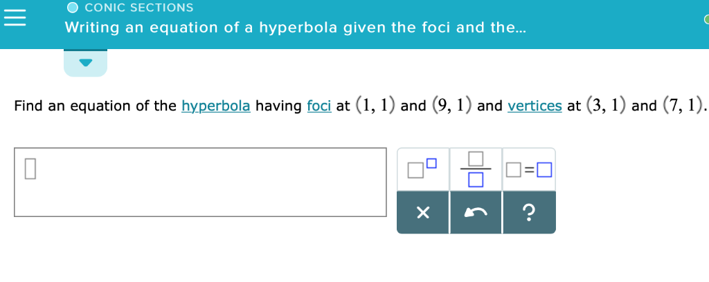 Solved CONIC SECTIONS Writing an equation of an ellipse | Chegg.com