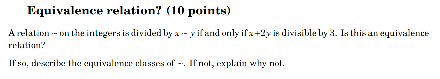 Solved Equivalence relation? (10 points) A relation ∼ on the | Chegg.com