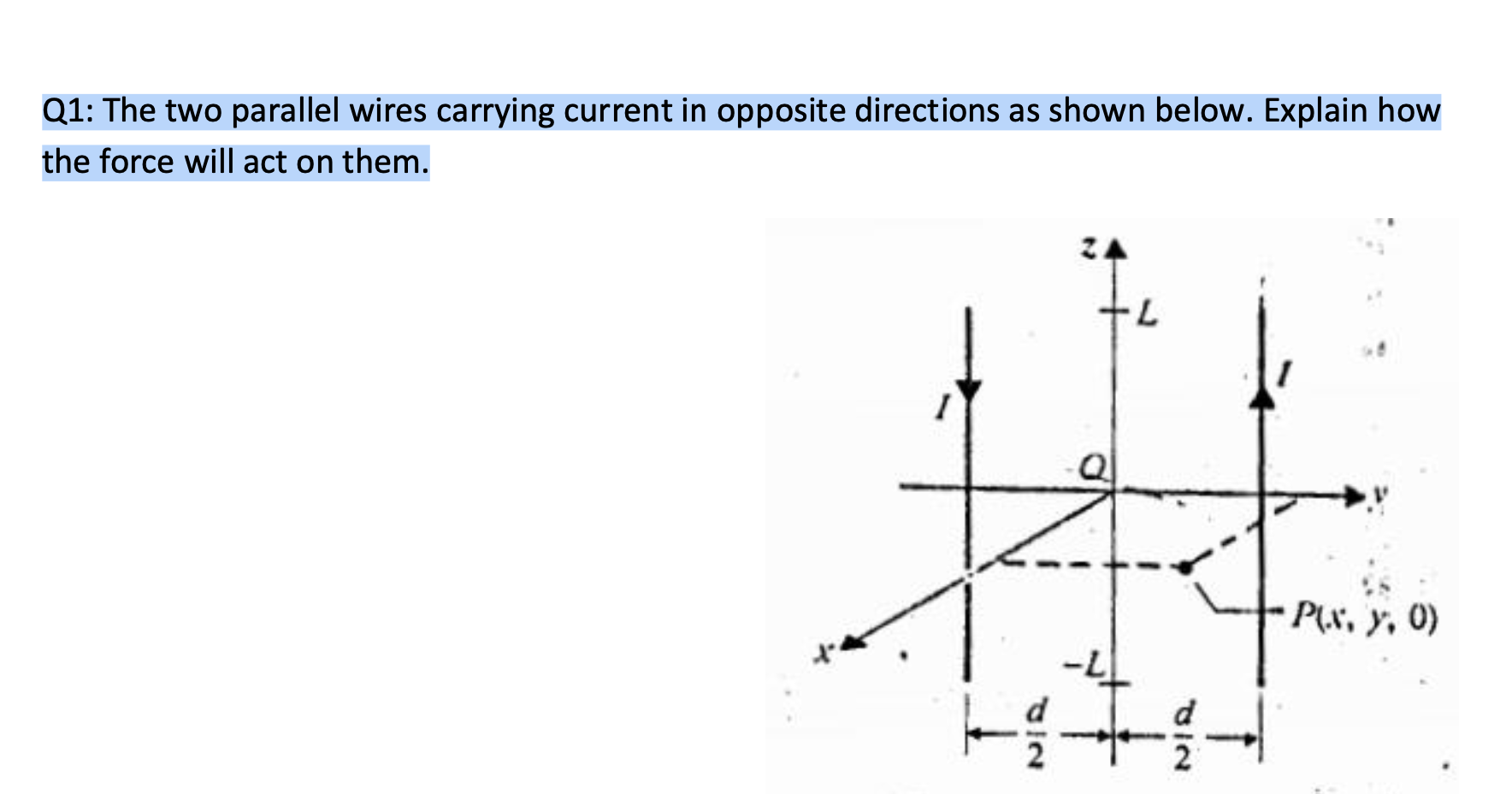 Solved Q1: The two parallel wires carrying current in | Chegg.com