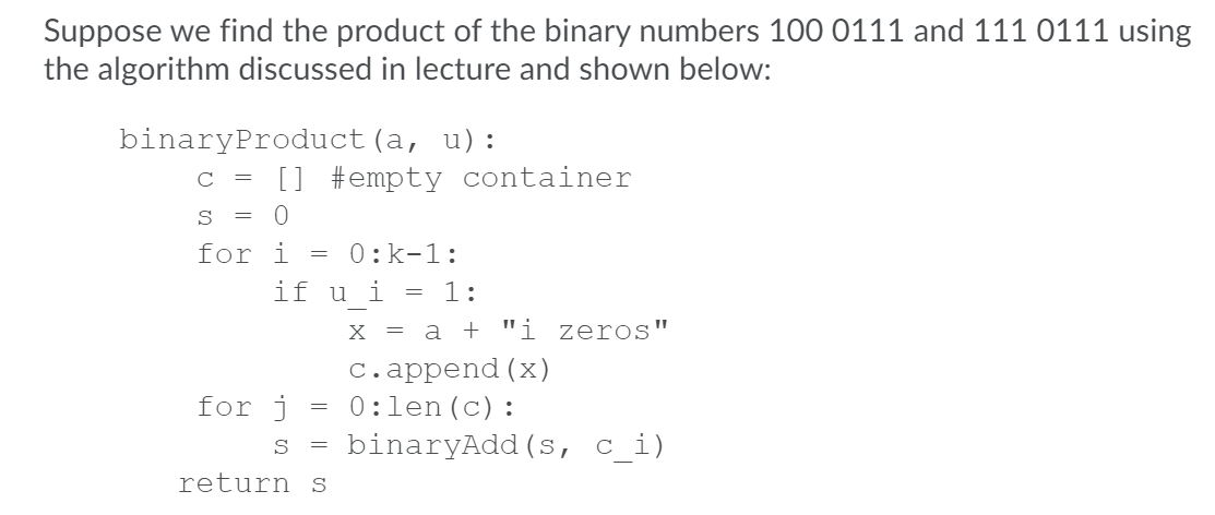 Solved Suppose we find the product of the binary numbers 100 | Chegg.com