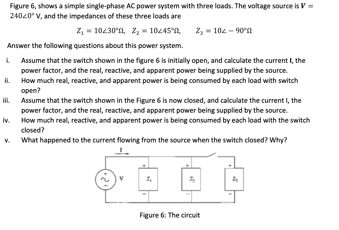 Solved Figure 6, shows a simple single-phase AC power system | Chegg.com