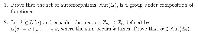 Solved 1. Prove that the set of automorphisms, Aut(G), is a | Chegg.com