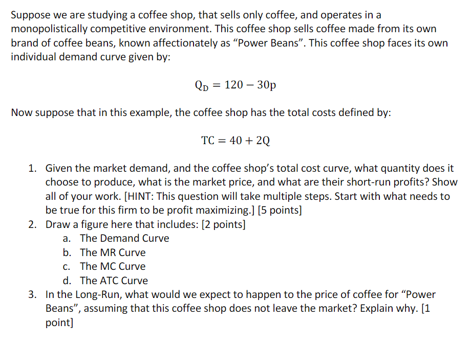Solved Suppose we are studying a coffee shop, that sells | Chegg.com