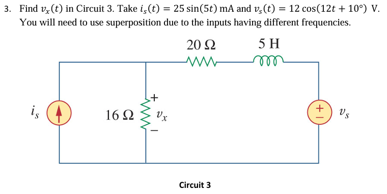 Solved Find vx(t) in ﻿Circuit 3. ﻿Take is(t)=25sin(5t)mA | Chegg.com