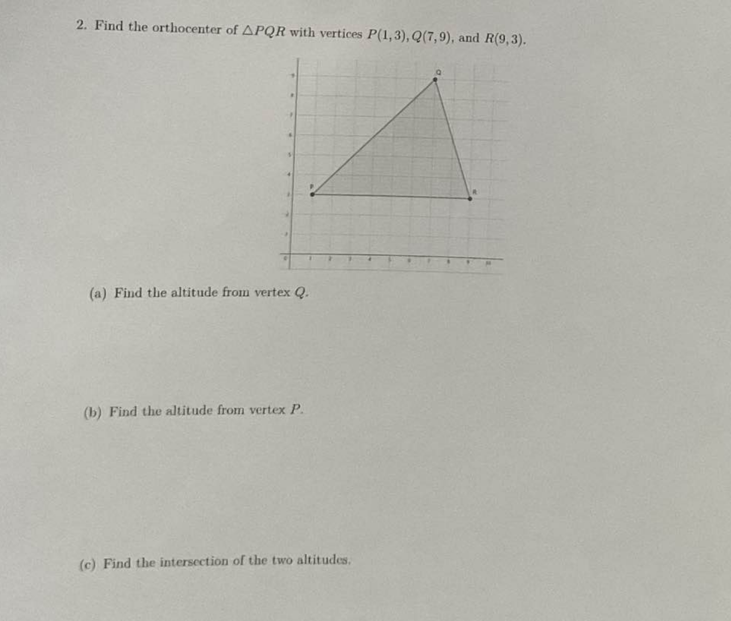 Solved 2. Find the orthocenter of PQR with vertices | Chegg.com