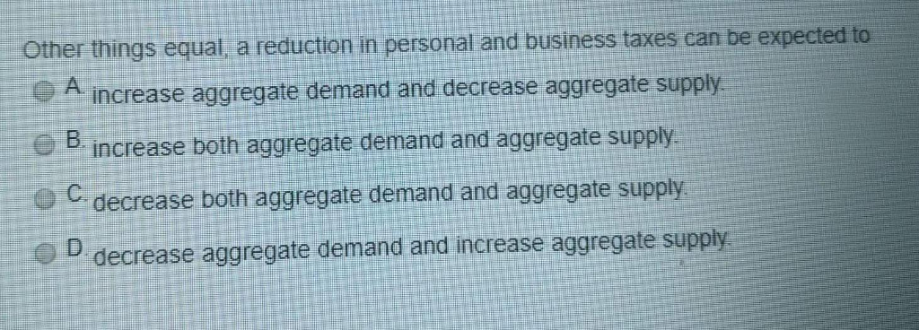 Solved Other things equal, a reduction in personal and | Chegg.com