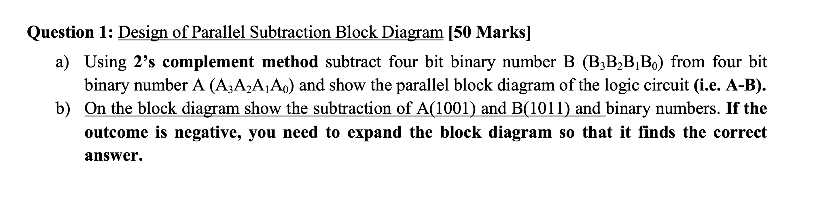 Solved Question 1: Design of Parallel Subtraction Block | Chegg.com